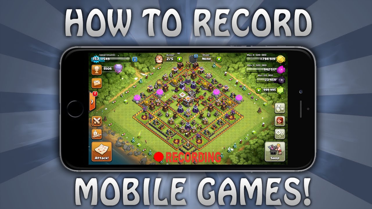 HOW TO RECORD MOBILE GAMEPLAY - HOW TO RECORD CLASH OF CLANS - YouTube