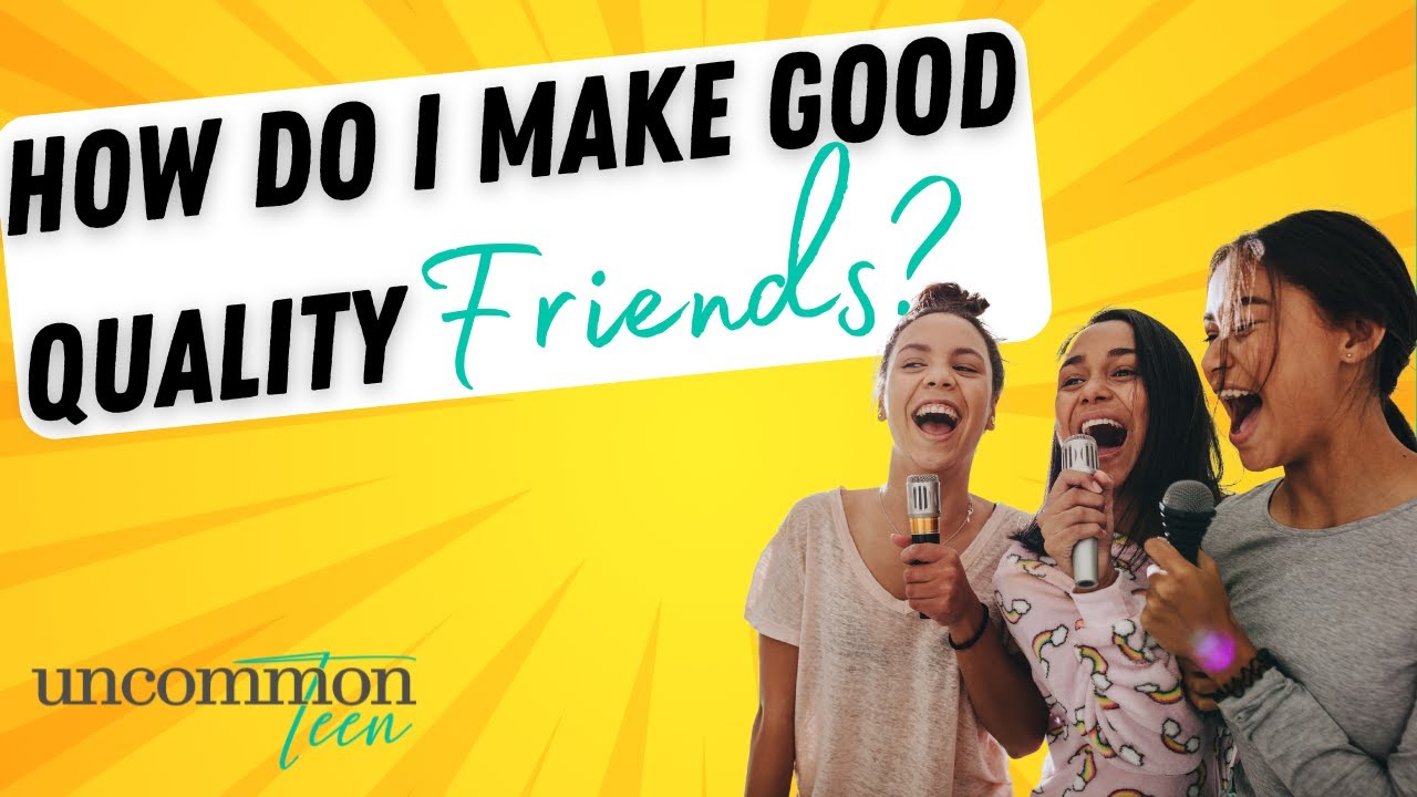 How do I Make Good Quality Friends? - YouTube
