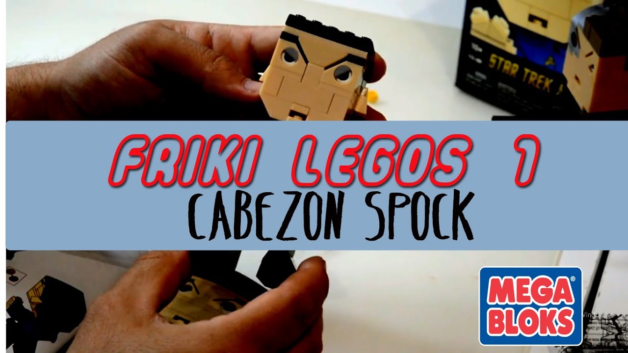 BUILD UP MONTAJE DE SPOCK | MEGABLOKS | STAR TREK - YouTube