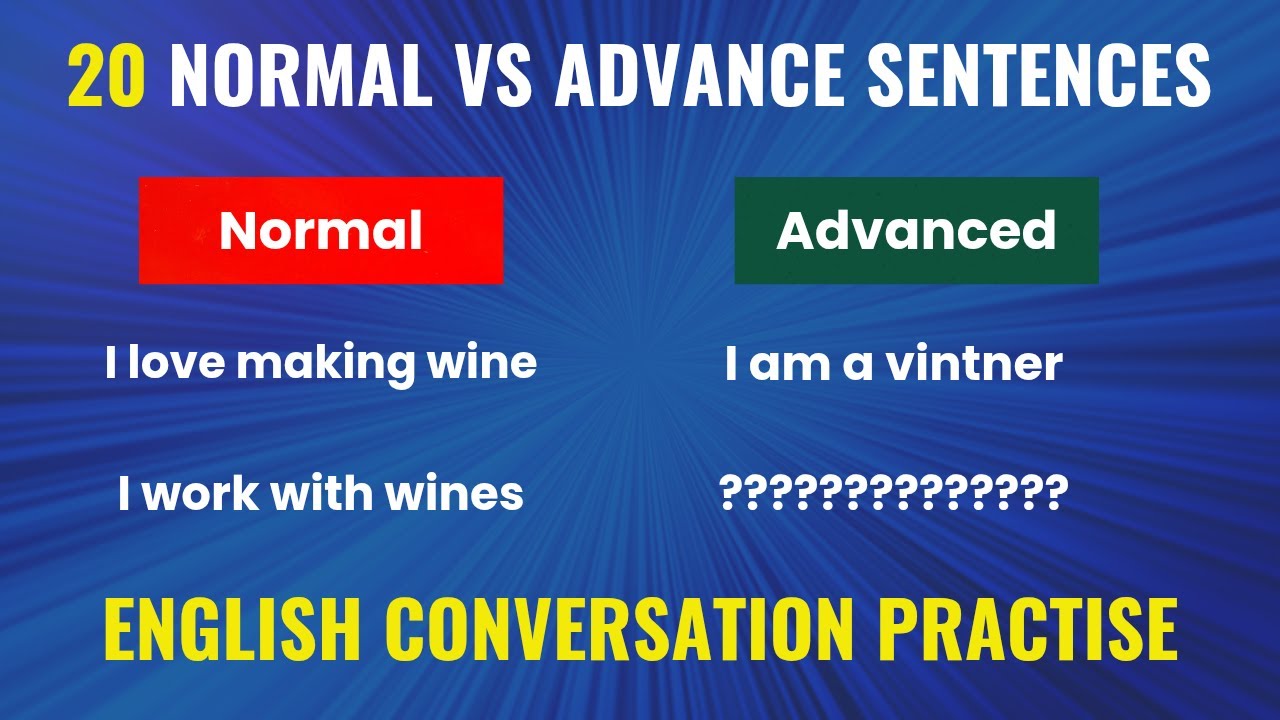 10 Normal Vs Advance Sentences || Daily Use In English Conversation ...