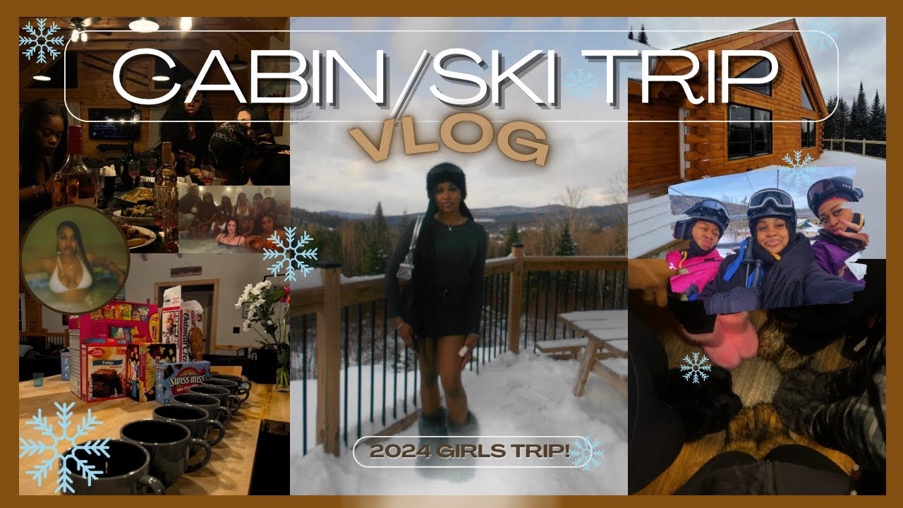 CABIN/SKI TRIP VLOG | GIRLS TRIP - YouTube