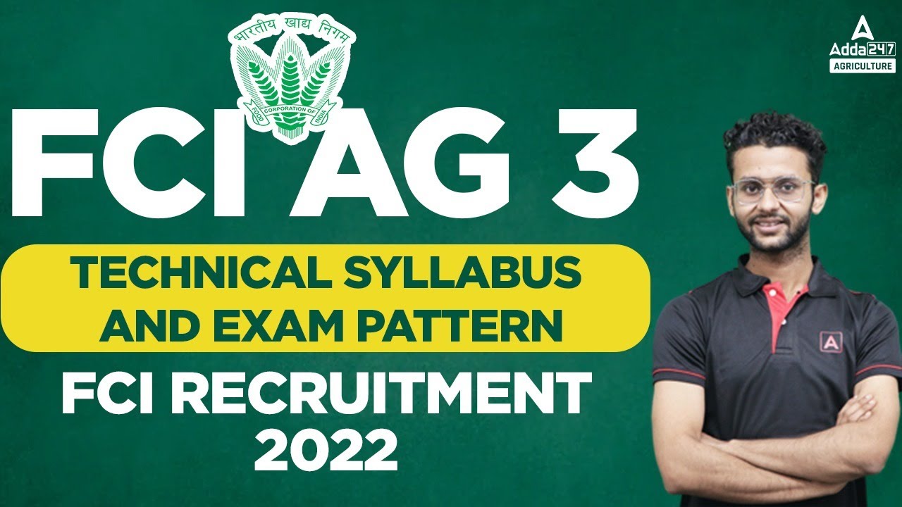 FCI AG 3 Technical Syllabus And Exam Pattern FCI Recruitment 2022 By fci-ag-3-technical-syllabus-and-exam-pattern-fci-recruitment-2022-by