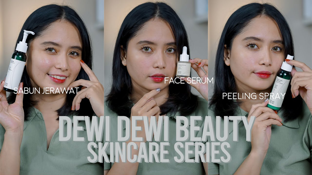 Review Skincare Dewi Dewi Beauty + Before After (BPOM Approved) - YouTube