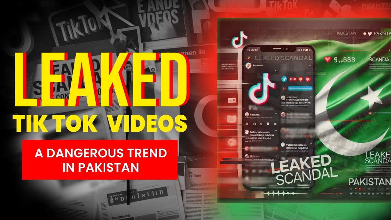 LEAKED TIK TOK VIDEOS | PRIVATE SCANDALS IN PAKISTAN | EXPOSED. - YouTube
