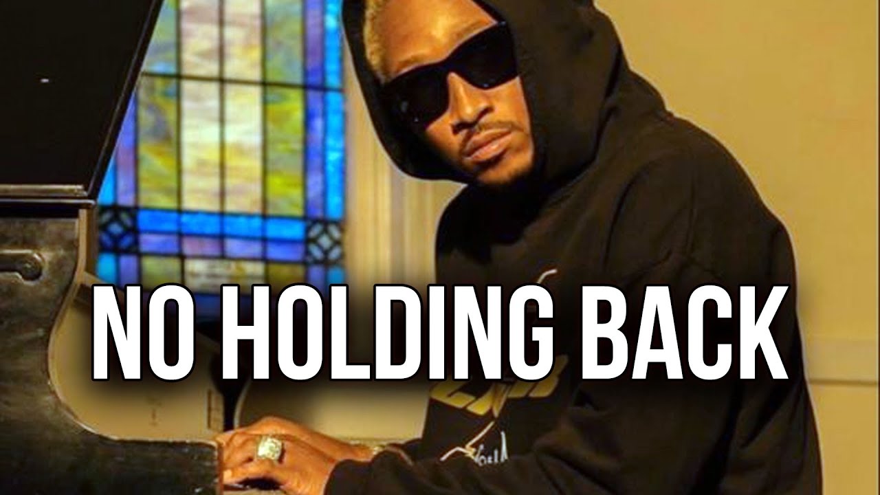 [FREE] Future Type Beat "No Holding Back" Free Type Beat Instrumental ...