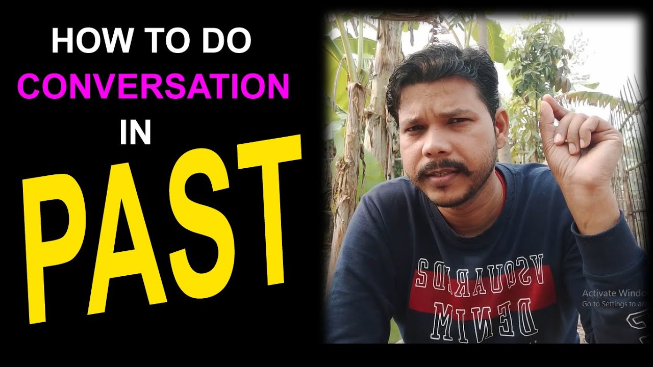 HOW TO DO CONVERSATION IN PAST - YouTube
