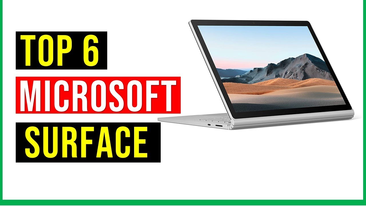 Best Microsoft Surface 2022 | Top 6 Best Microsoft Surface Reviews in ...