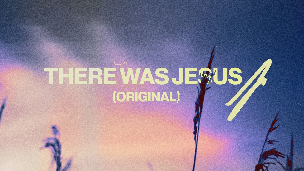There Was Jesus - YouTube