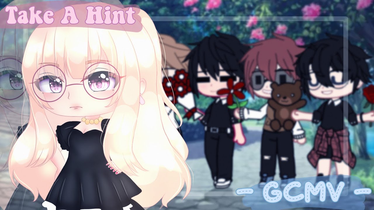 take a hint『 GCMV 』|| read pin comment ♡ - YouTube