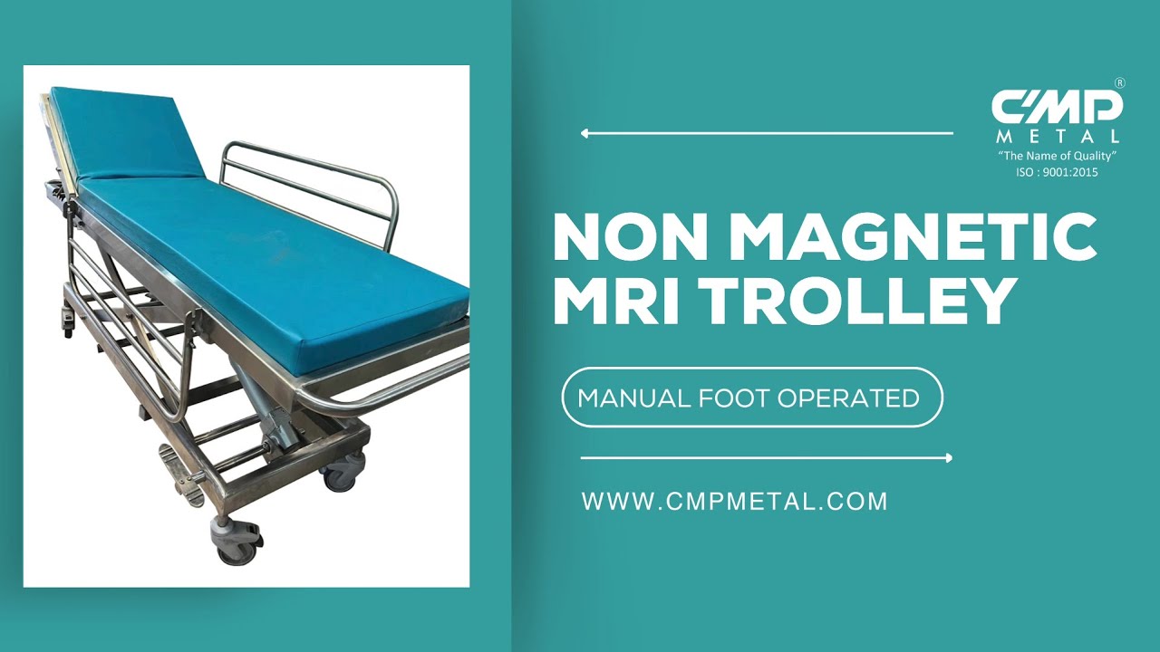 Non Magnetic MRI Trolley – 1500 Manual Foot Operated By CMPMETAL - YouTube