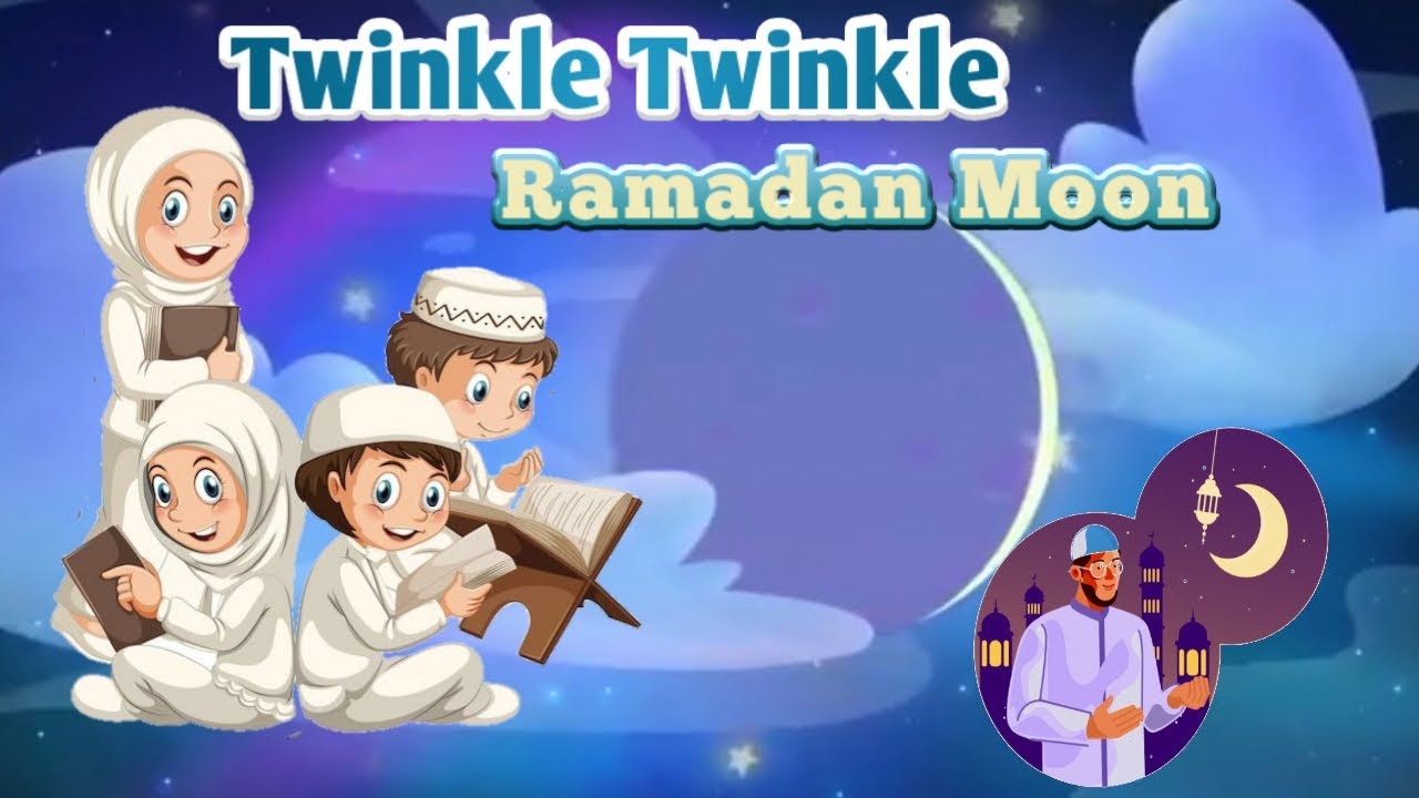 Twinkle Twinkle Ramzan Moon - Muslim Version - YouTube
