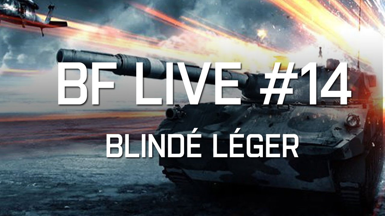 BF Live #14 - Guide blindé léger avec D4mon - Battlefield 3 - YouTube