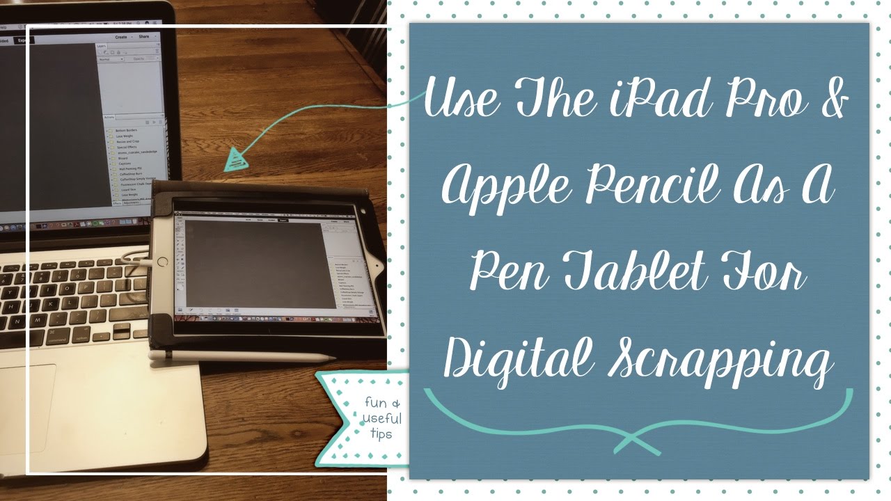 Using iPad Pro as a Pen Tablet For Digital Scrapbookers - YouTube