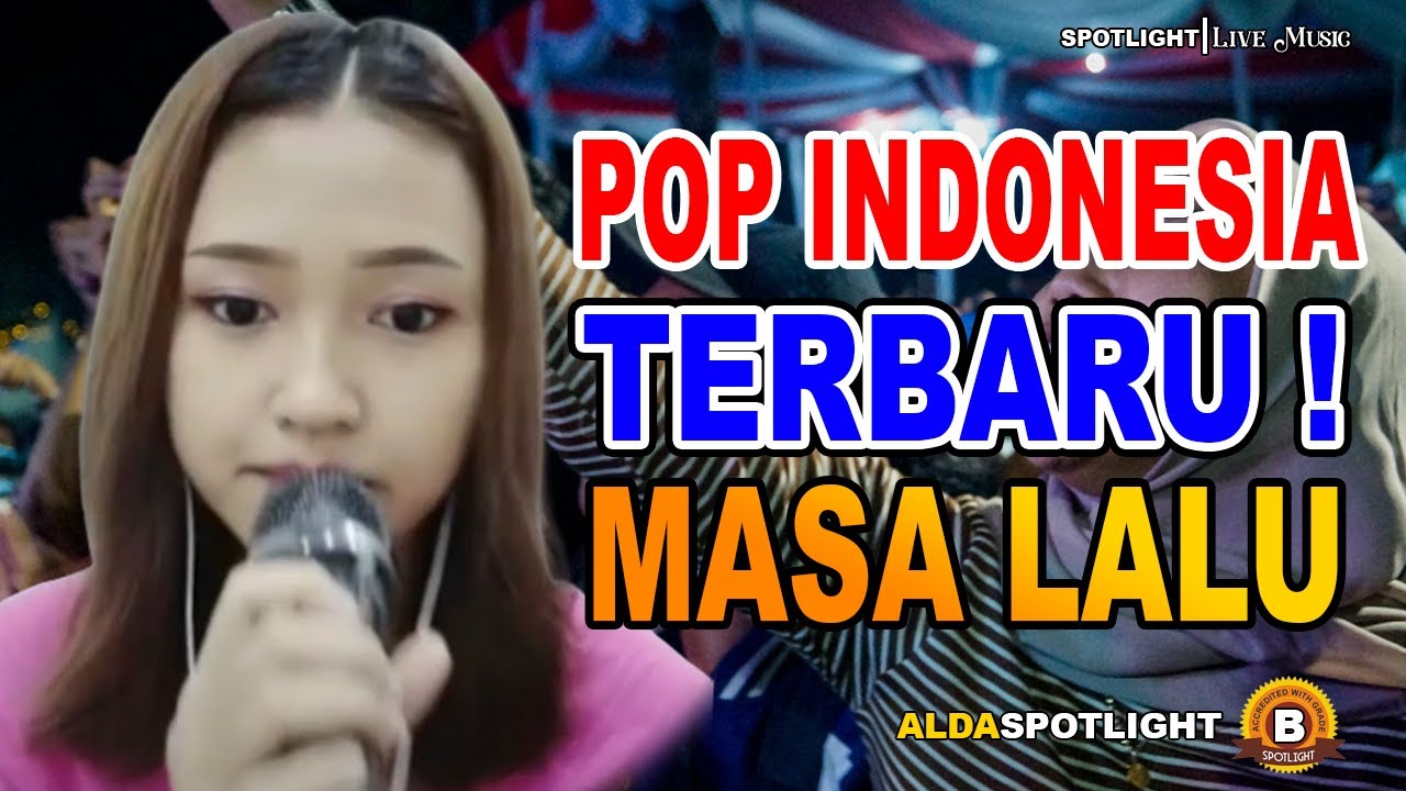 LAGU GALAU INDONESIA TERBARU : Masa Lalu - Live ALDA Spotlight - YouTube