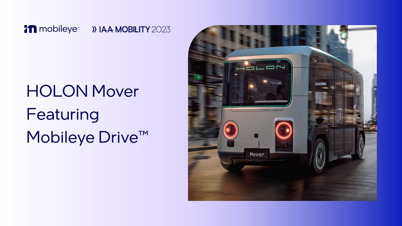 HOLON Mover Featuring Mobileye Drive™ - YouTube