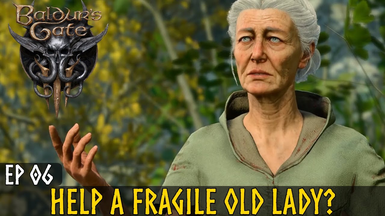 🌳Baldur's Gate 3 Playthrough🌳 EP 06 - Help a fragile old Lady? | A ...