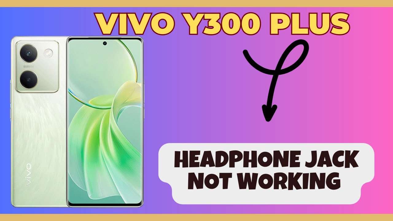 Headphone Jack Not Working Vivo Y300 Plus | How to solve headphone jack ...