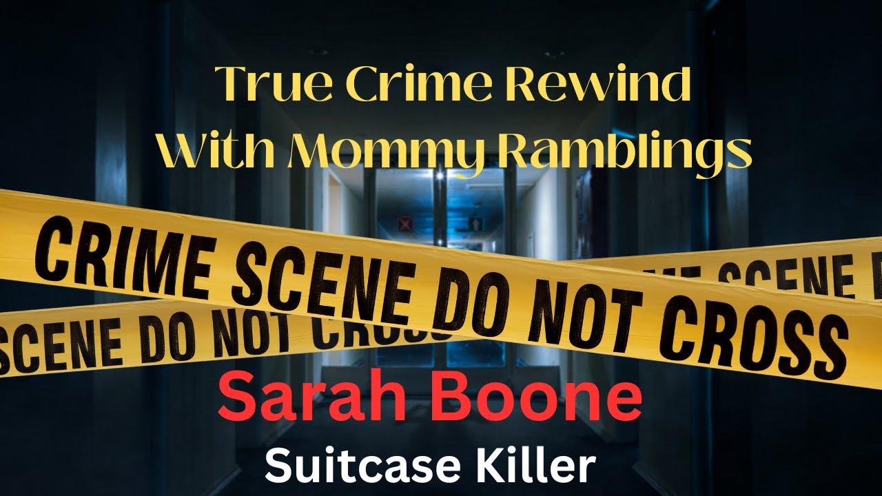 Sarah Boone Case - True Crime Rewind with Mommy Ramblings - YouTube