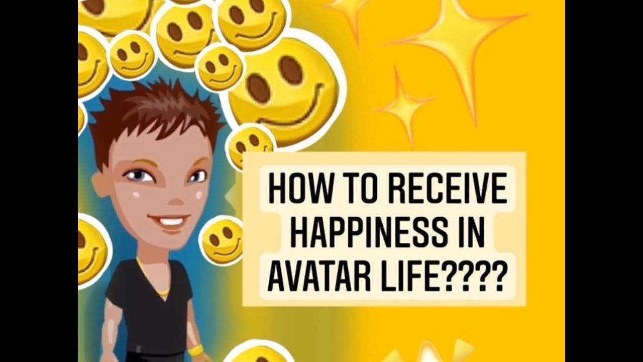 Avatar Life!!! | How to receive happiness (resource) English - YouTube