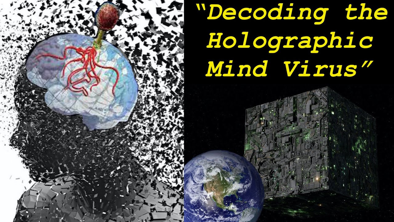 "Decoding the Holographic Mind Virus" - Deprogramming Protocols ...