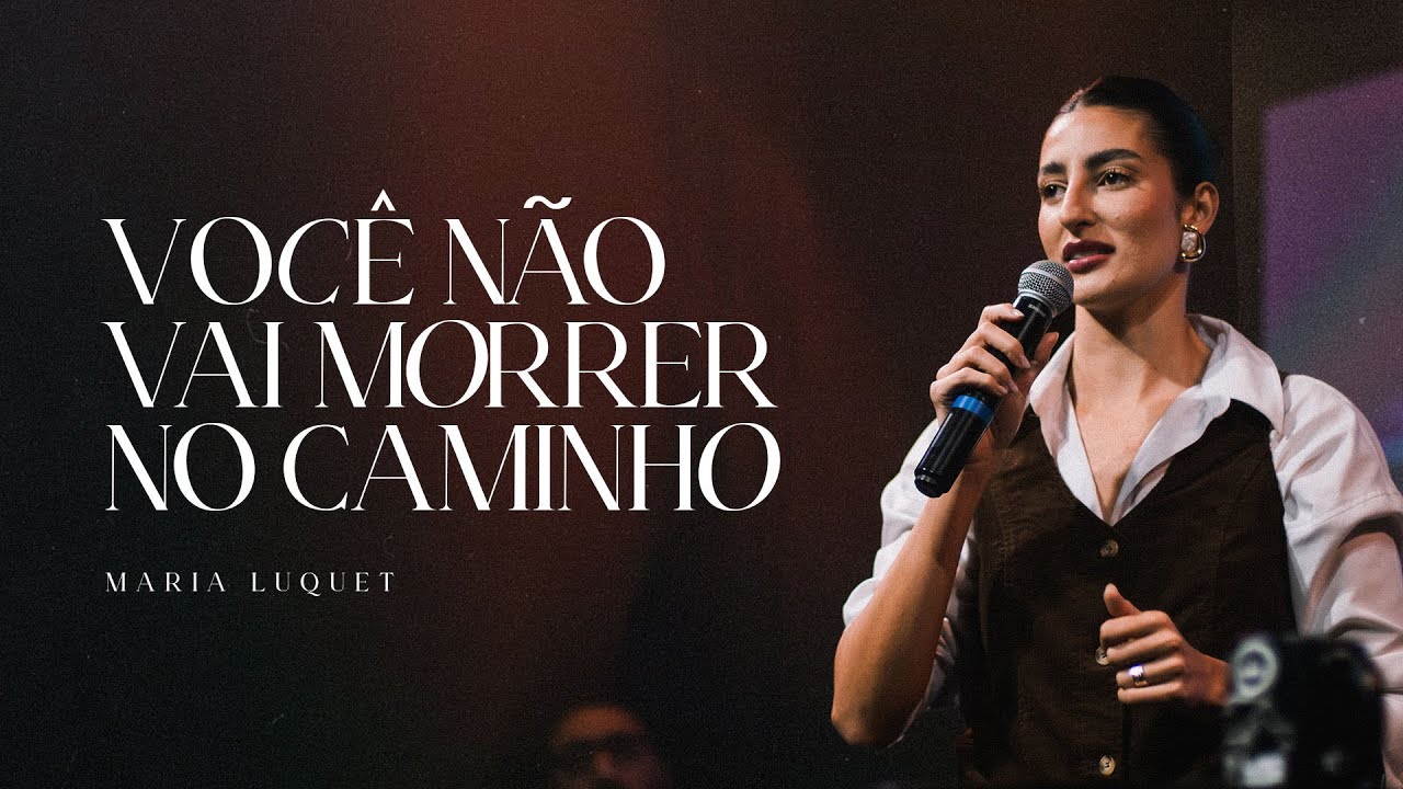 VOCÊ NÃO VAI MORRER NO CAMINHO - MARIA LUQUET| LAGOINHA NEW YORK - YouTube
