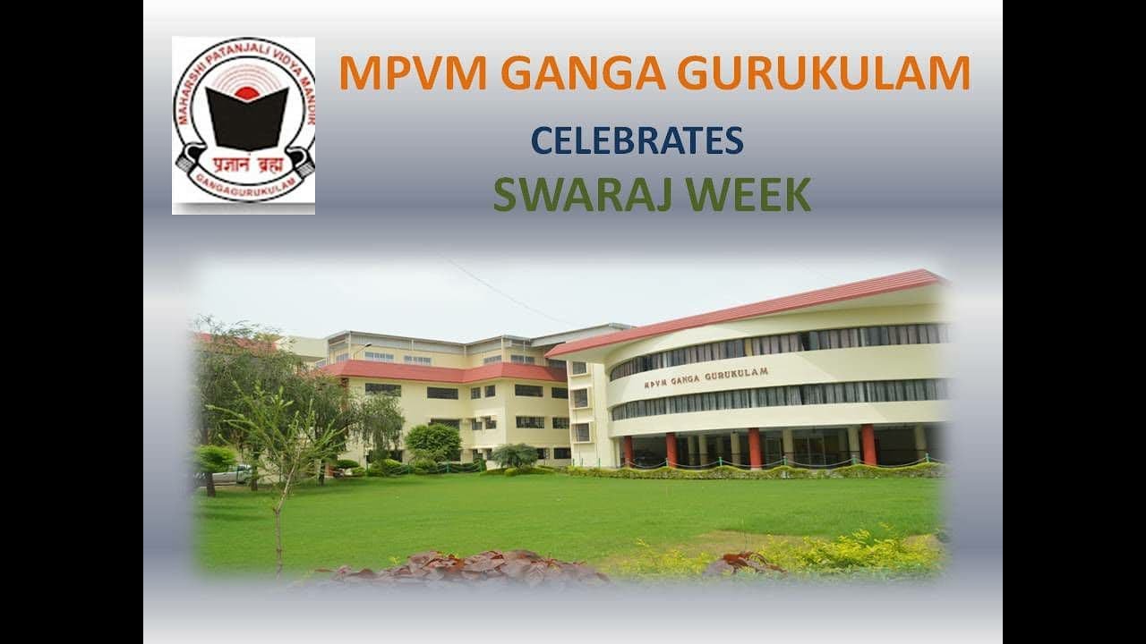 MPVM GANGA GURUKULAM SWARAJ WEEK CELEBRATION DAY 6 - YouTube