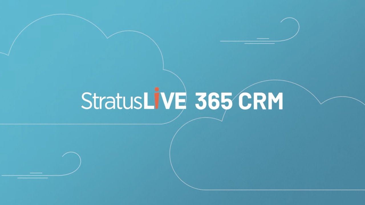 StratusLIVE 365 CRM Overview - YouTube