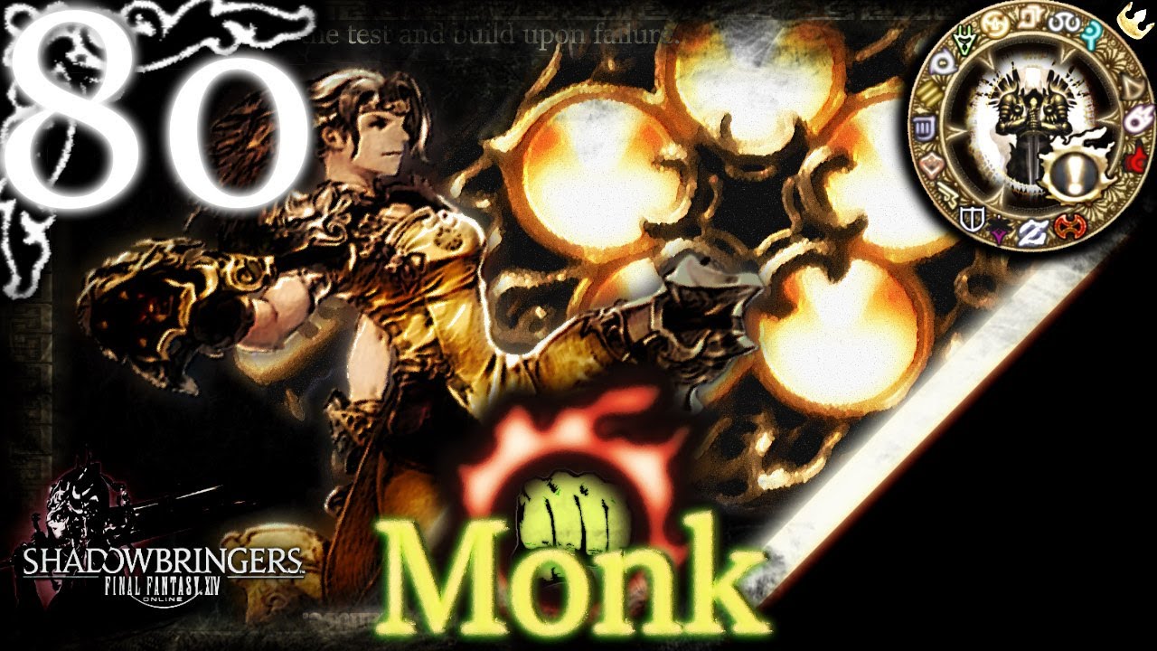 [ FFXIV ] Pugilist Monk - MNK - Guide - Rotation & Timestamps - Lv 80 ...