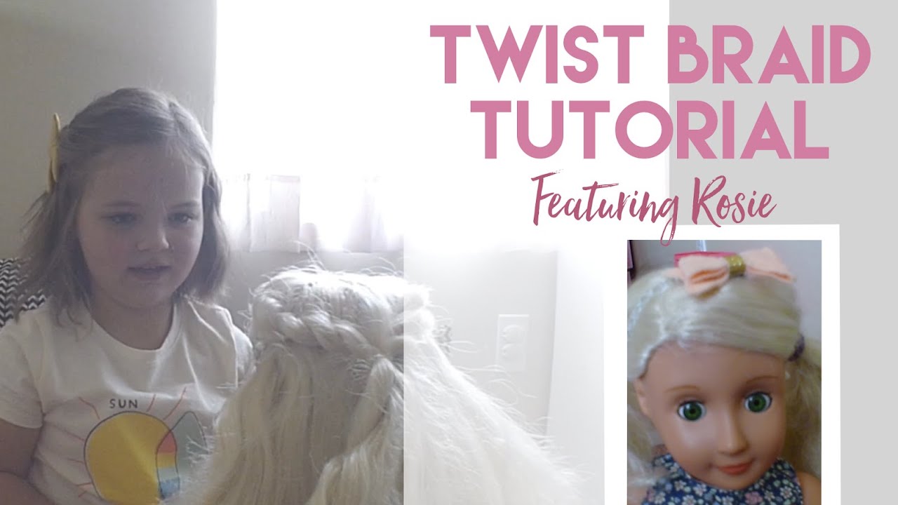 Doll Hair with Ellie - Twist Braid Tutorial - YouTube