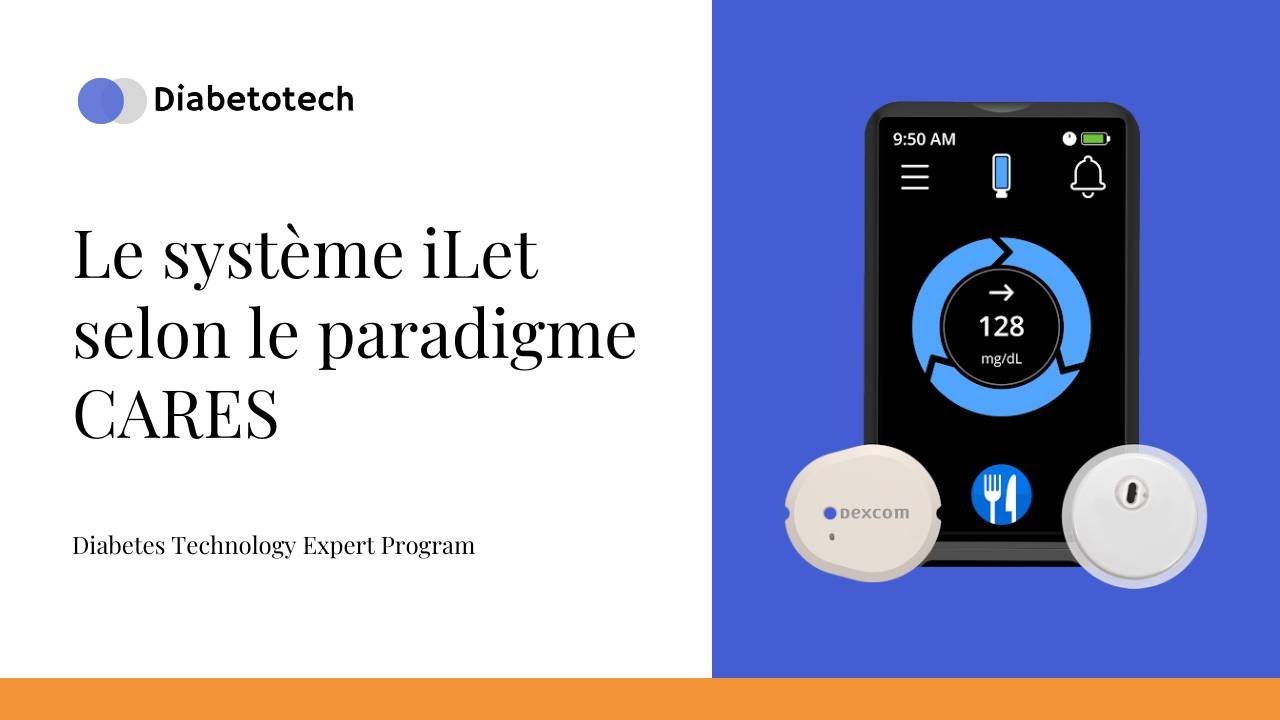 iLet System | Le système iLet d’après le paradigme CARES | Diabetotech ...