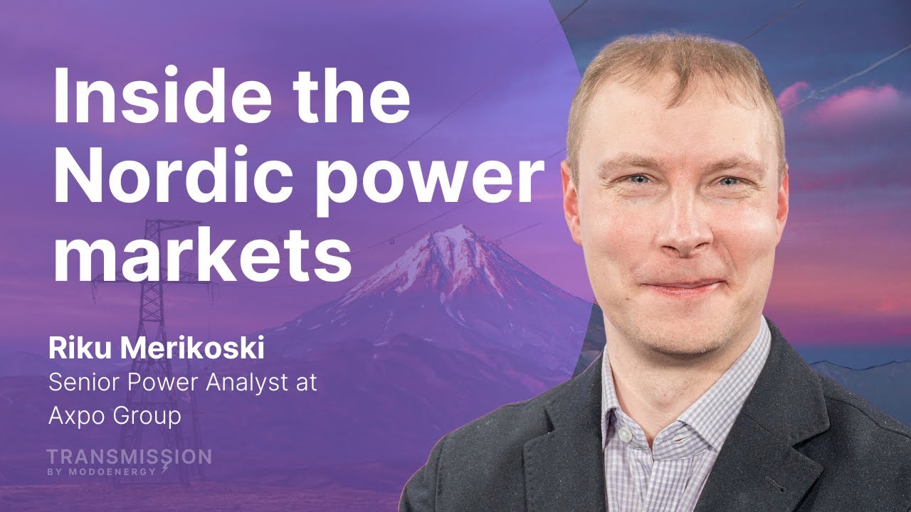 Inside the Nordic Power Markets with Riku Merikoski (Senior Data ...