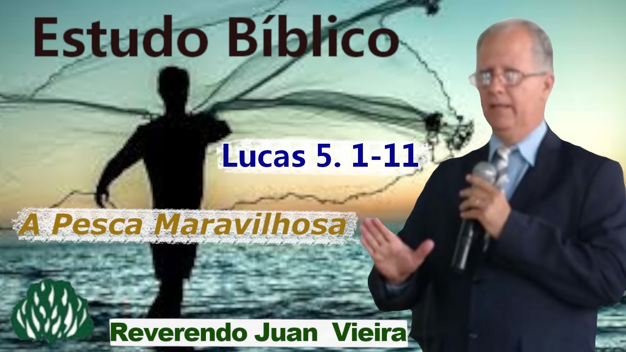 Estudo Bíblico - Lucas 5.1-11 - A Pesca Maravilhosa - YouTube
