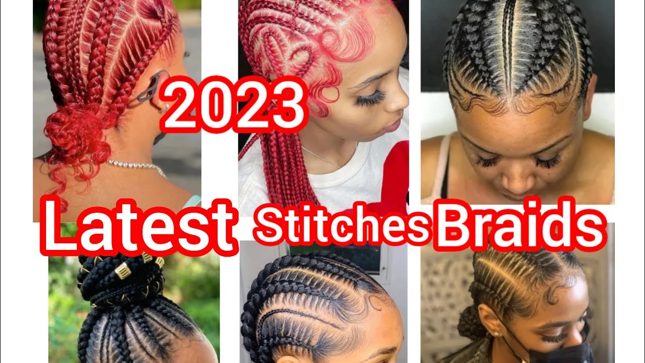 2023 latest stitches braids for beautiful ladies | trendy stitches ...