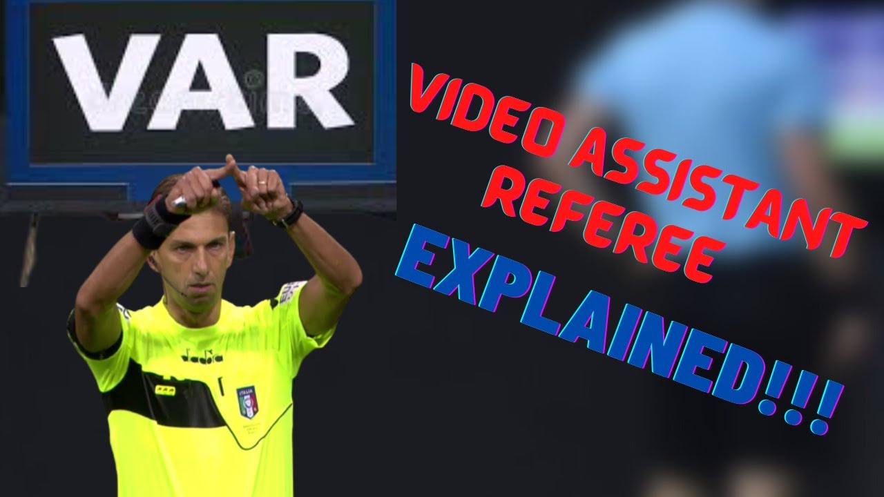 VAR || Video Assistant Referees Explained - YouTube