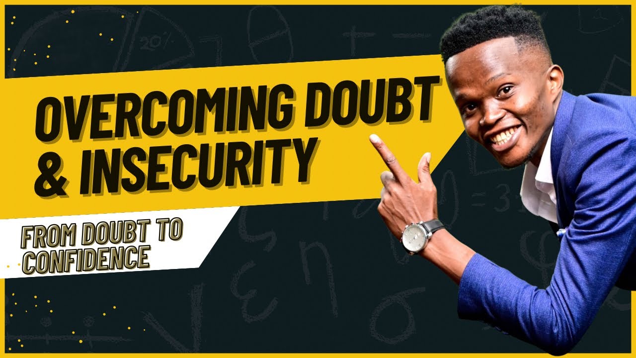 Overcoming Doubt and Insecurity. #doubt #insecurity - YouTube