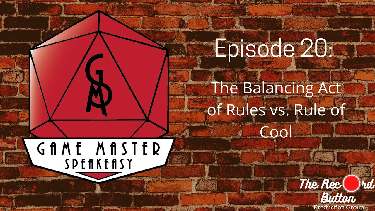 Episode 20: The Balancing Act of Rules vs. Rule of Cool - YouTube