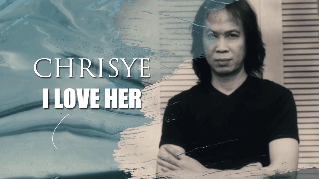 Chrisye - I Love Her - (Aku Cinta Dia) | Official Lyric Video - YouTube