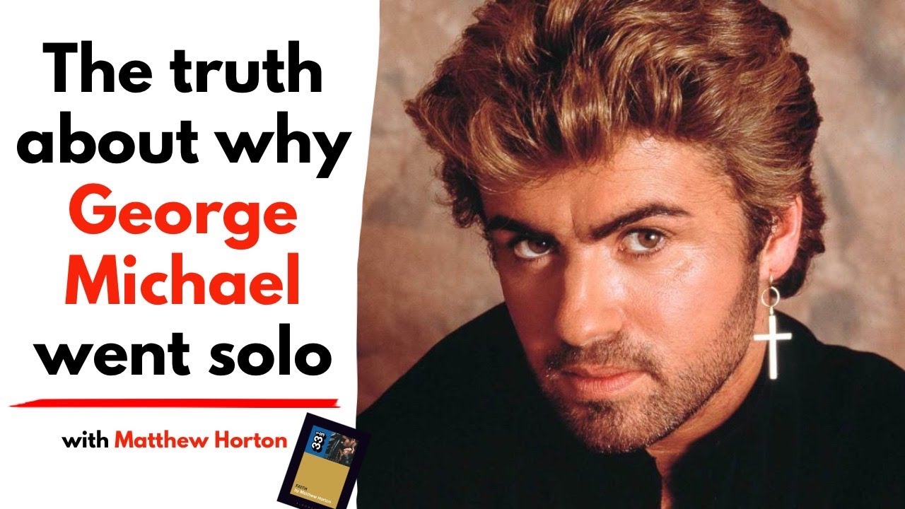 George Michael: The REAL reason why he went solo - YouTube