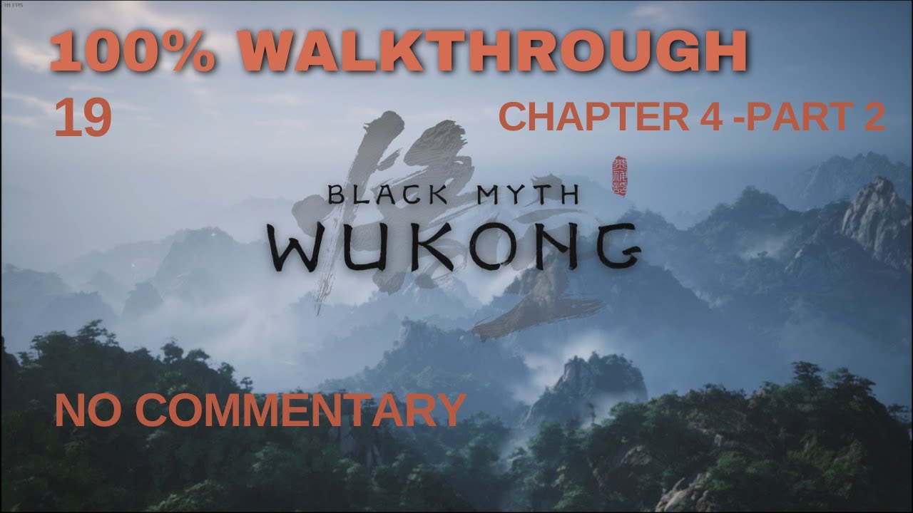 Black Myth: Wukong 100% Walkthrough Chapter 4 - Part 2 - YouTube