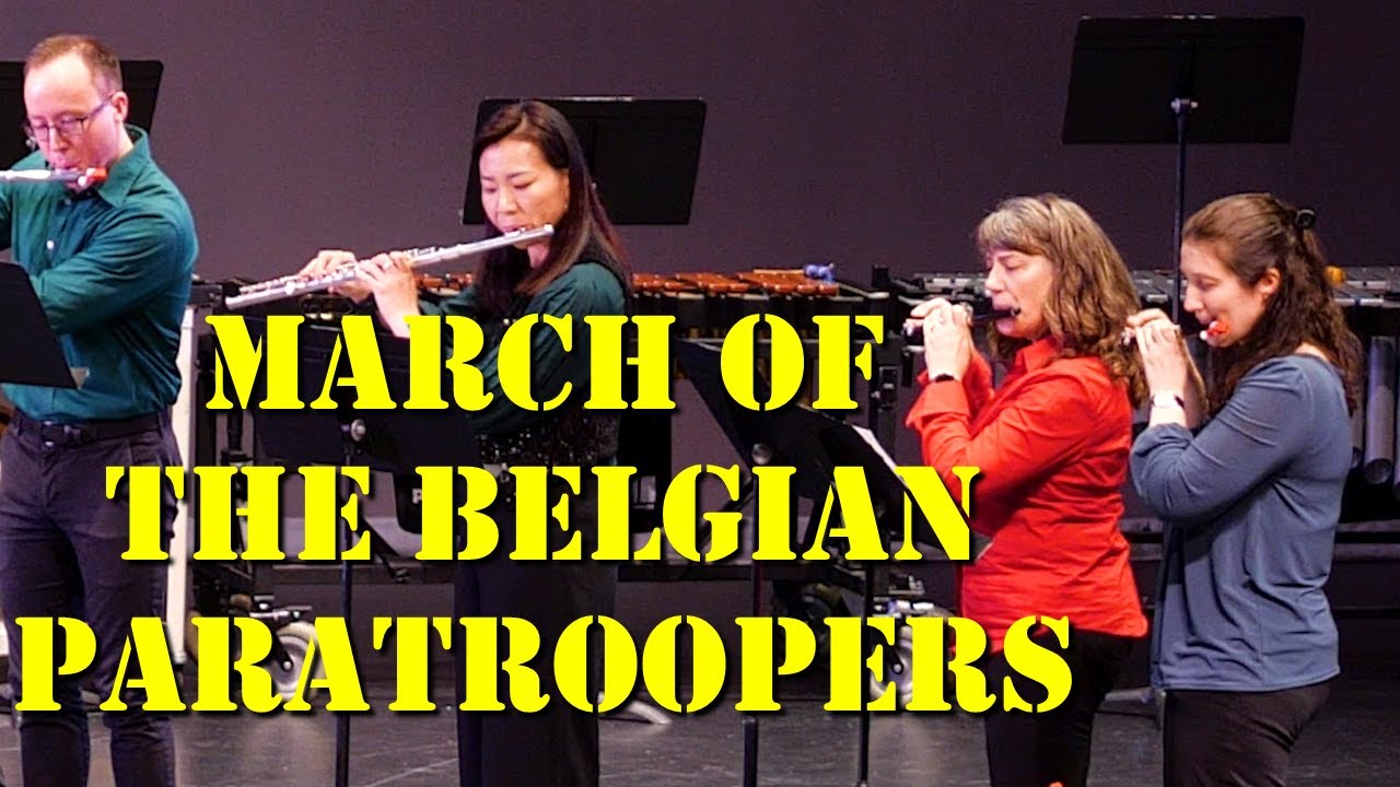 River Winds Flute Choir - March of the Belgian Paratroopers [LIVE ...