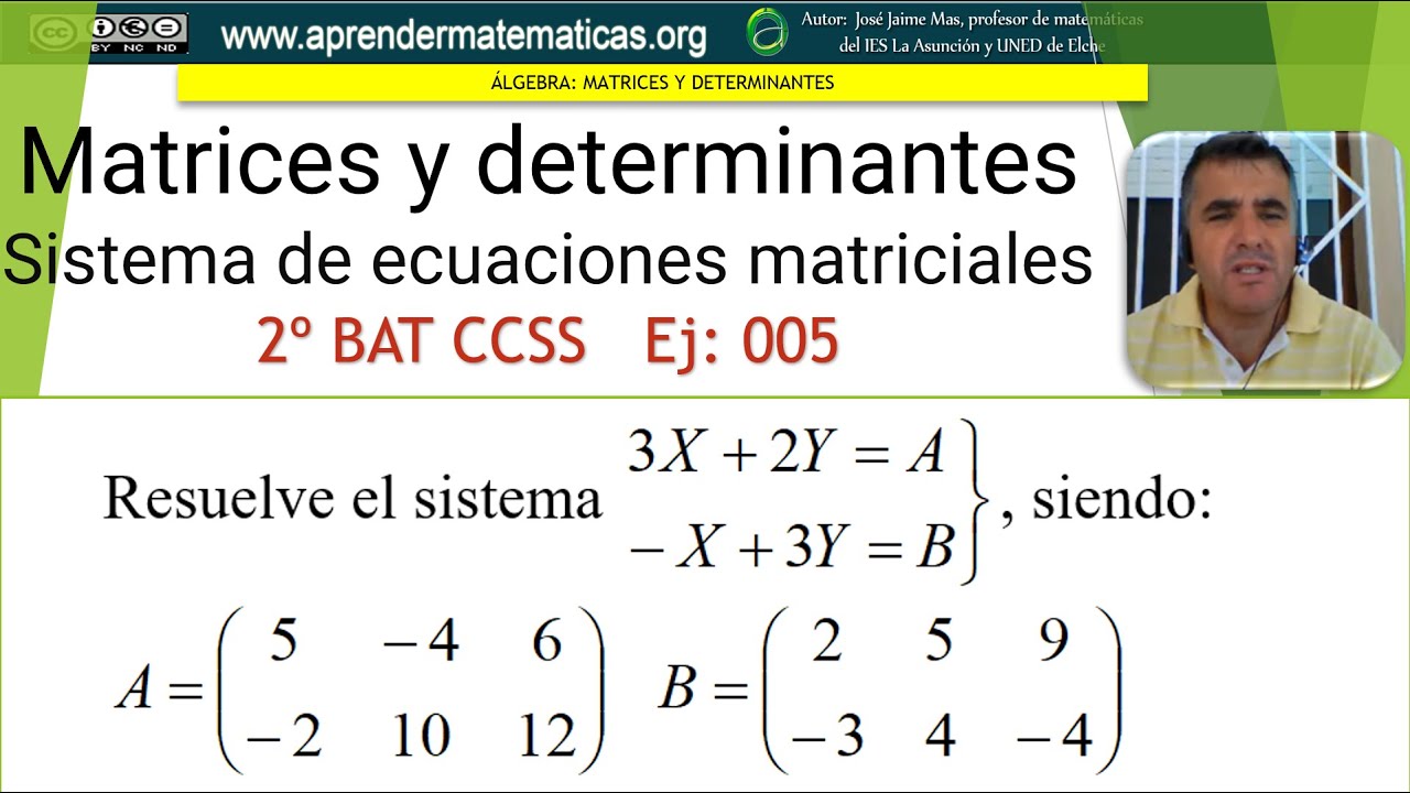Sistema de ecuaciones matriciales. Operaciones con matrices. 2batccss2 ...