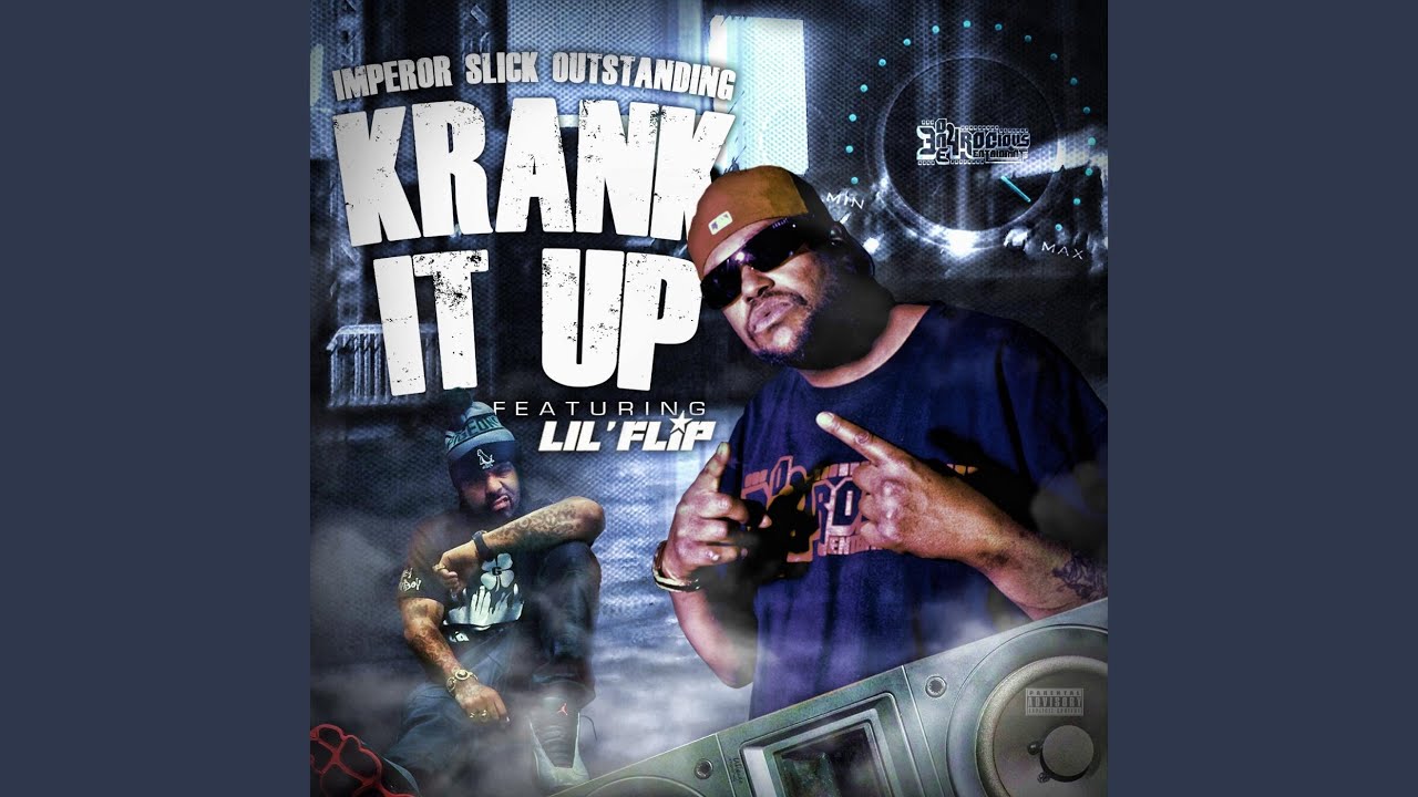 Krank It up (feat. Lil Flip) - YouTube Music