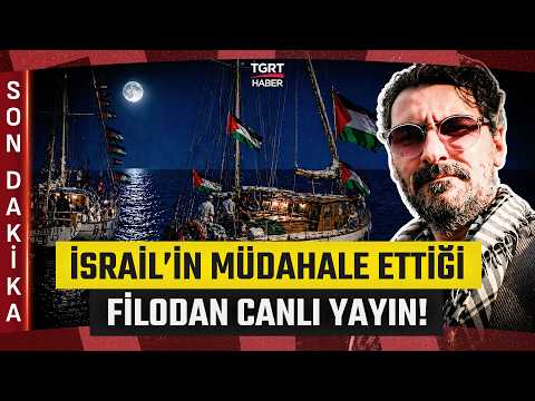 İsrail'in Saldırdığı Sumud Filosu'ndan Canlı Yayın! Bilali Yıldırım Müdahale Anlarını Anlattı
