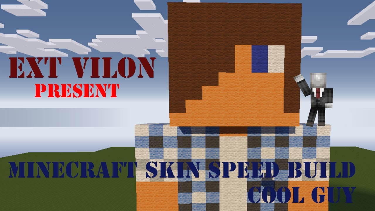 Minecraft Skin Speed Build*-*Cool Guy*-* - YouTube