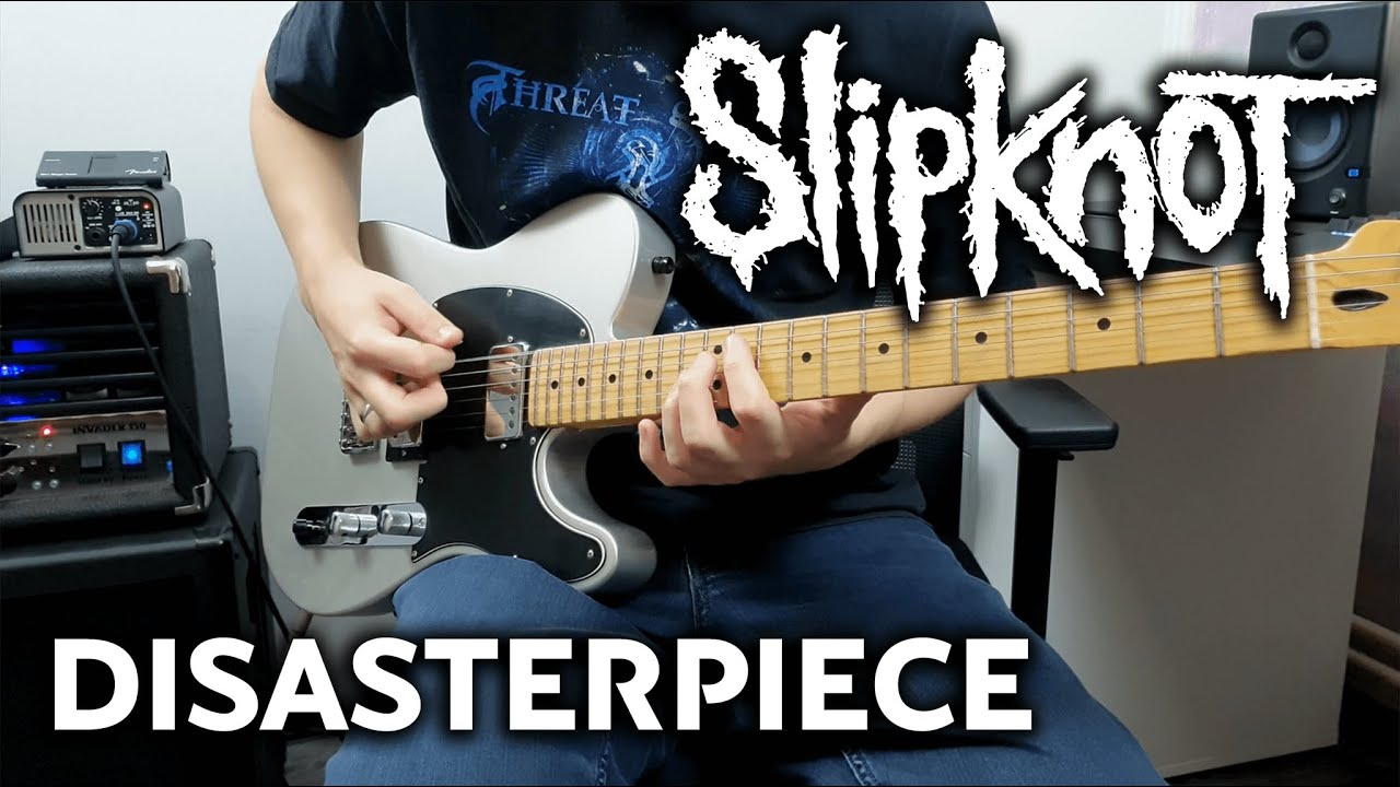 Slipknot - Disasterpiece - Guitar Cover - YouTube