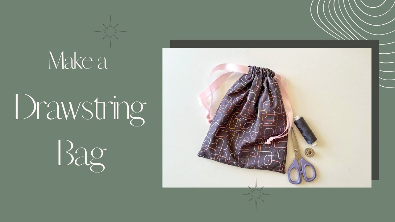 Drawstring Bag Tutorial SD 480p - YouTube
