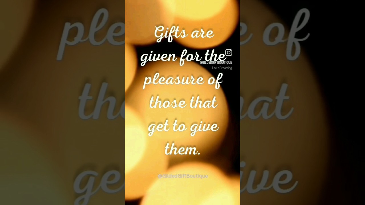 Why Do People Give Gifts Its Simple gildedgiftboutique Why Do People Give Gifts Its Simple gildedgiftboutique