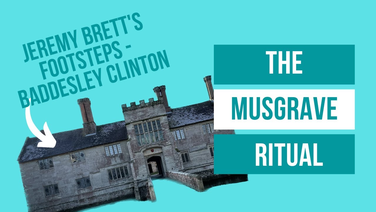 The Musgrave Ritual - Baddesley Clinton - YouTube