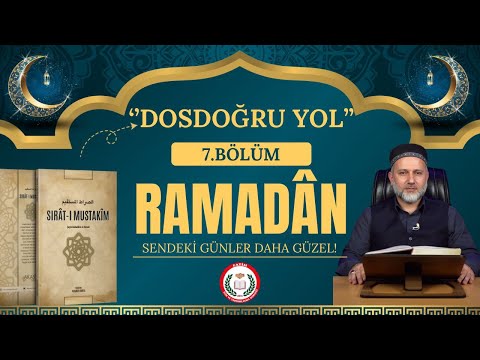 DOSDOĞRU YOL 7.BÖLÜM