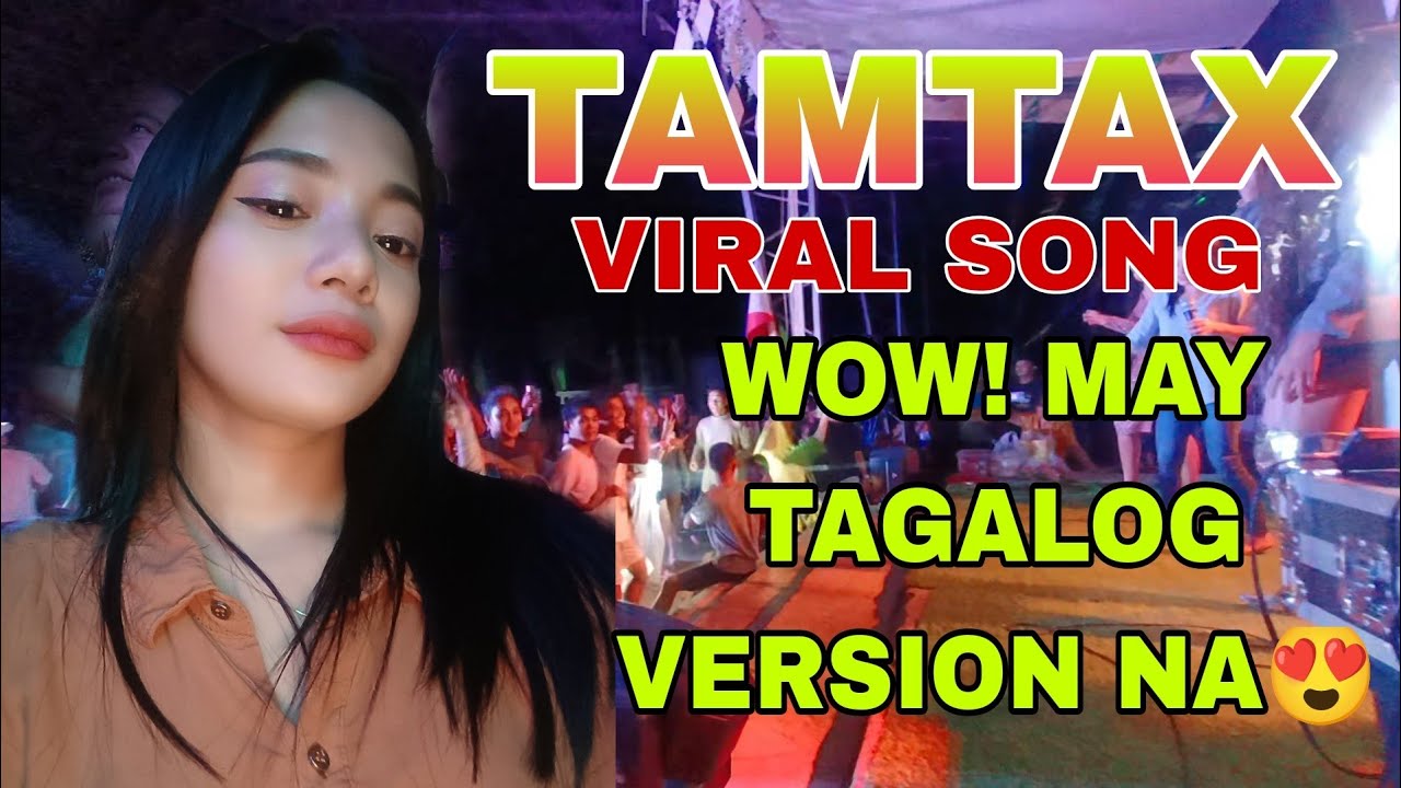 Tamtax Trending Song May Tagalog Version Na😍 Panalo!!! Moro Song Viral ...